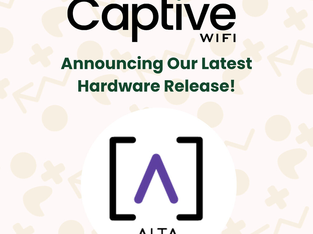 External Captive Portal - now live with www.captivewifi.io - Access Points - Alta Labs